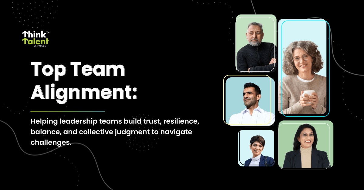 Top Team Alignment: Moving Beyond a Shared Purpose - Think Talent Services