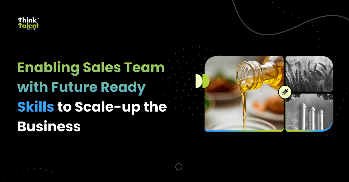 Enabling Sales Team with Future Ready Skills to Scale-up the Business ...
